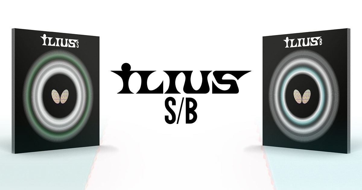 Ilius Special Site｜Butterfly Global Site: Table Tennis Equipment